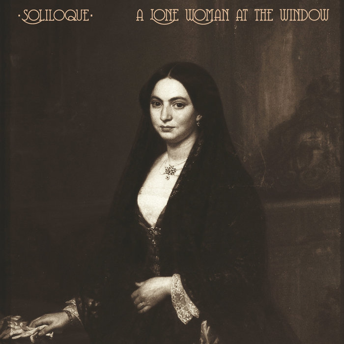 A Lone Woman at the Window | Soliloque | Canti Eretici