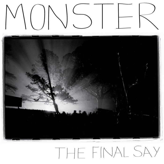 The Final Say | MONSTER