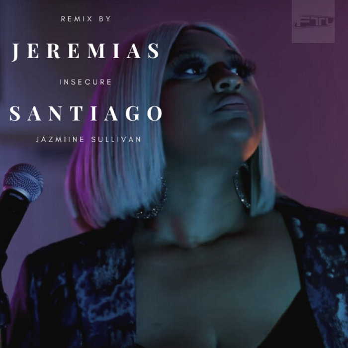 Insecure Jazmine meets FTL | Jeremias Santiago | FTL Recordings