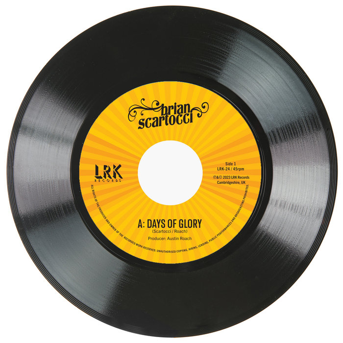 Days Of Glory / No Kind Of Pitiful | Brian Scartocci | LRK Records