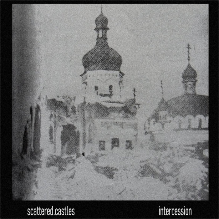 Intercession | Scattered Castles