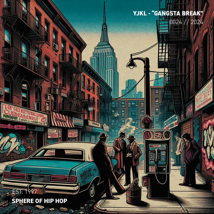 Gangsta Break | YJKL | Sphere of Hip-Hop
