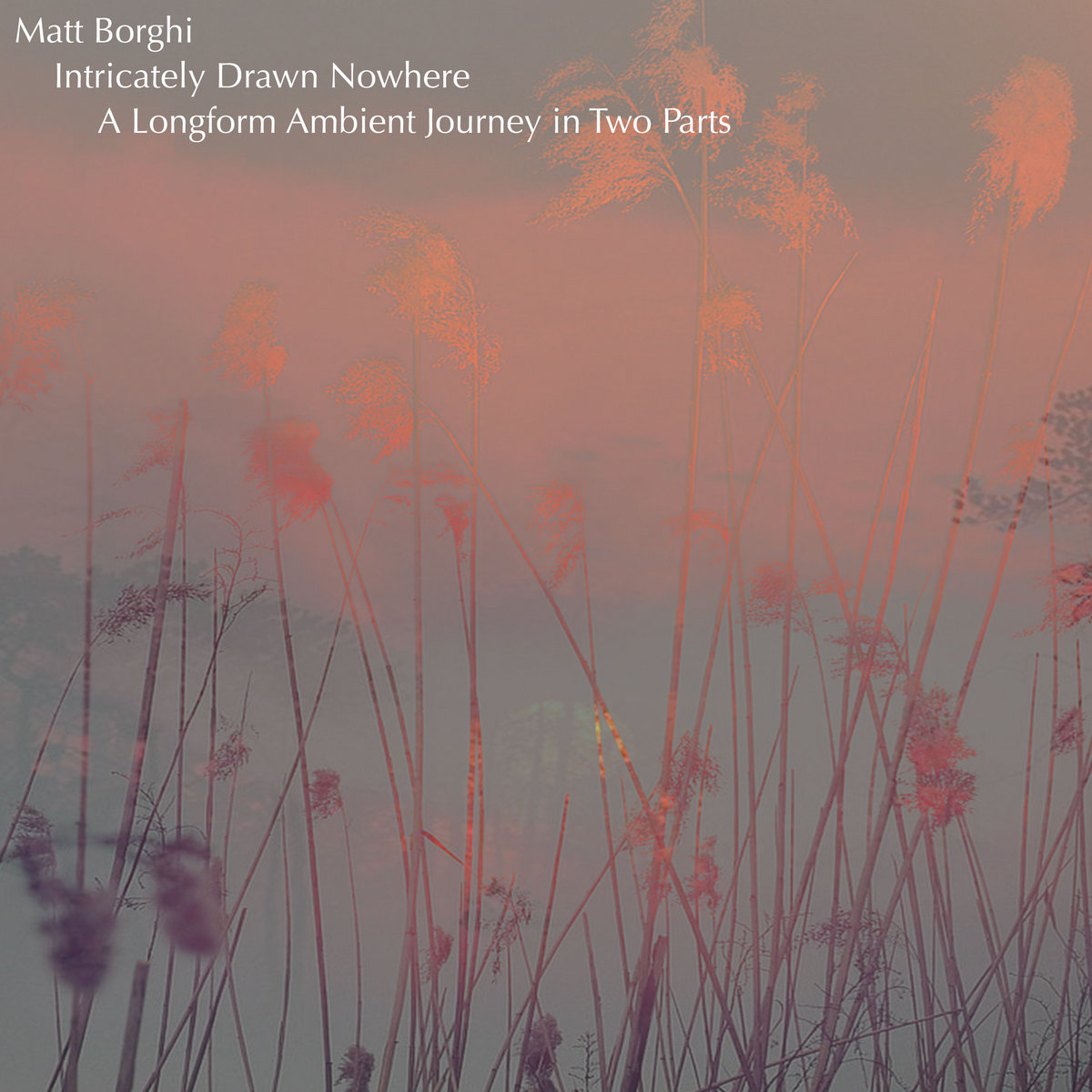 Intricately Drawn Nowhere - A Longform Ambient Journey in Two Parts ...