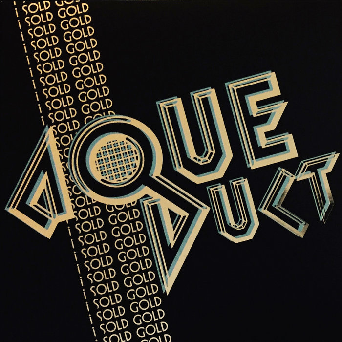 I Sold Gold | Aqueduct