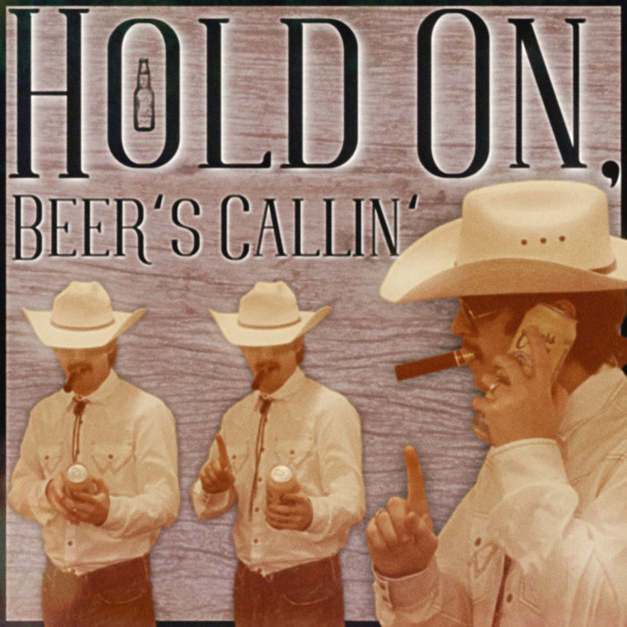 Hold On, Beer's Callin' | Ricky Chilton