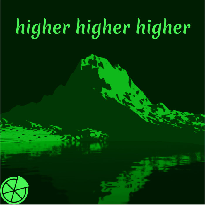 higher higher higher | lime lips pou