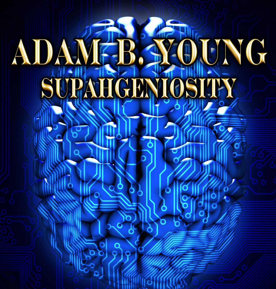 SupahGeniosity | Adam B. Young