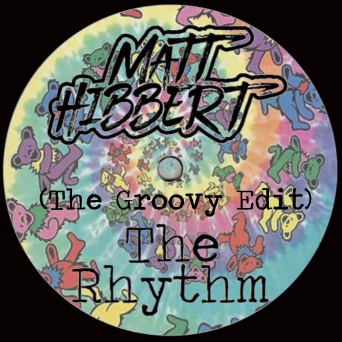 Matt Hibbert - The Rhythm (The Groovy Edit) | Matt Hibbert