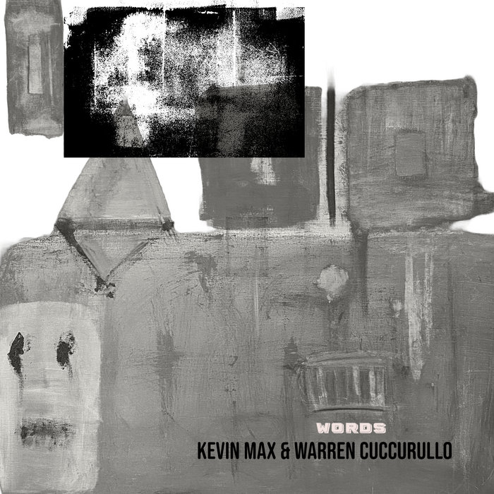 WORDS featuring Kevin Max and Warren Cuccurullo | Kevin Max