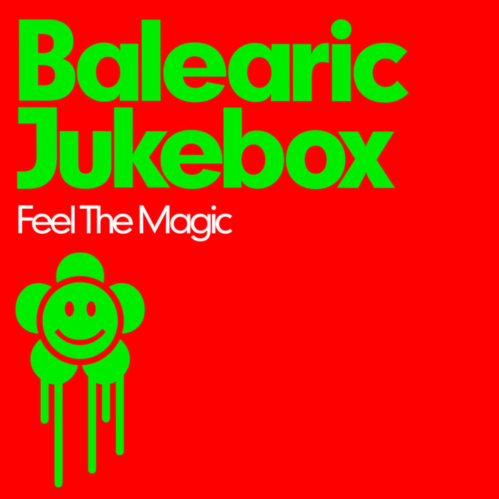 Feel The Magic | Balearic Jukebox