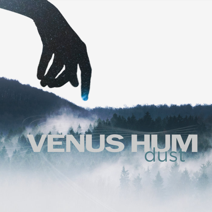 Dust | Venus Hum
