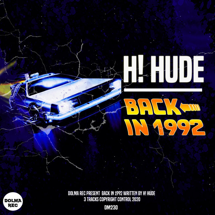 H! DUDE - Back in 1992 | Dolma Records