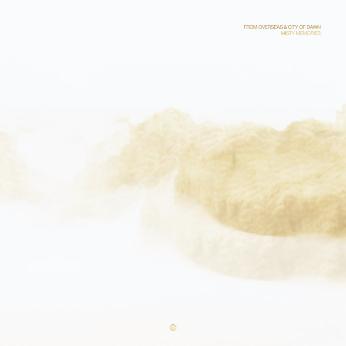 Misty Memories | From Overseas & City of Dawn | Past Inside the Present