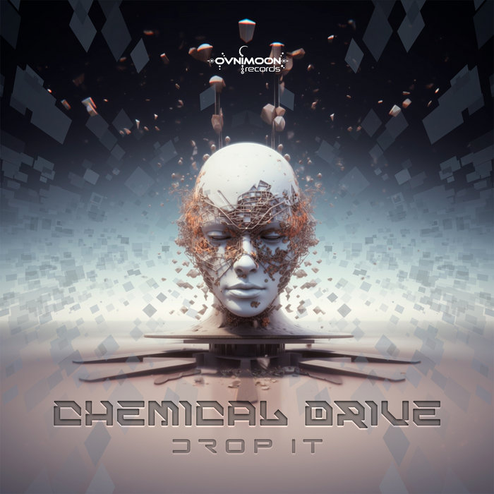 Chemical Drive - Drop It (ovniep593 - Ovnimoon Records) | Ovnimoon Records
