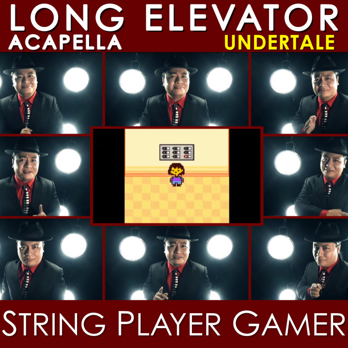 Long Elevator Acapella | Lionmight - String Player Gamer