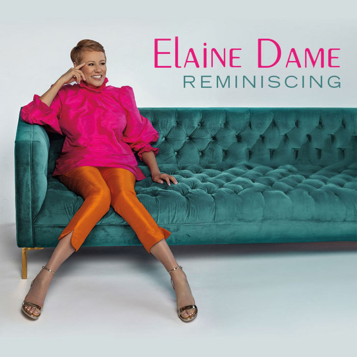 Reminiscing | Chicago-based jazz singer, Elaine Dame