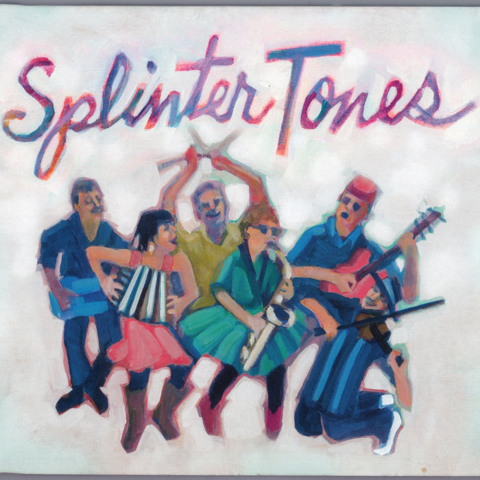 Splinter Tones | Splinter Tones | The Splints