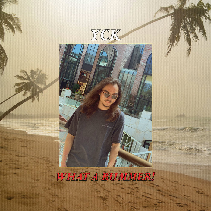 What a Bummer! | YCK