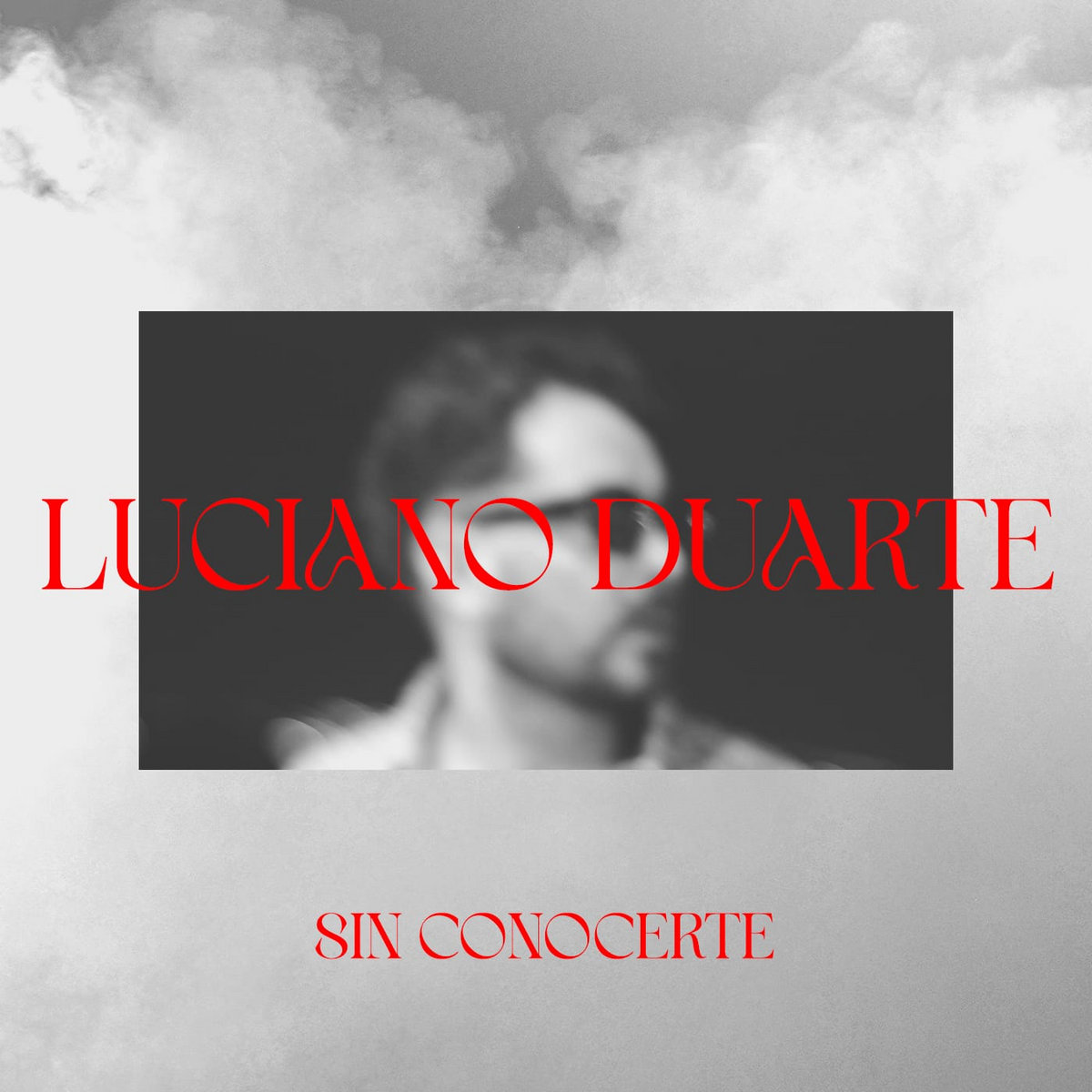 Sin conocerte | LUCIANO DUARTE | El Libertador