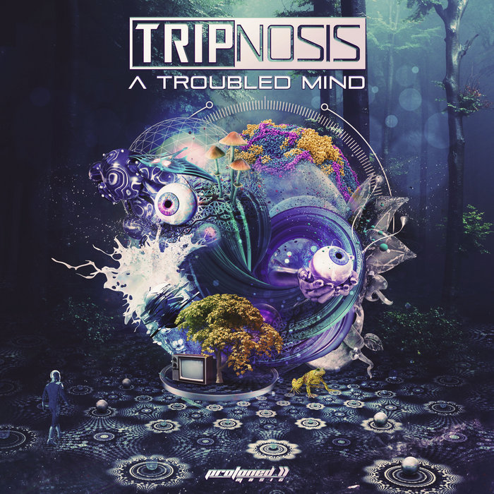A Troubled Mind | Tripnosis (Protoned Music) | Protoned Music