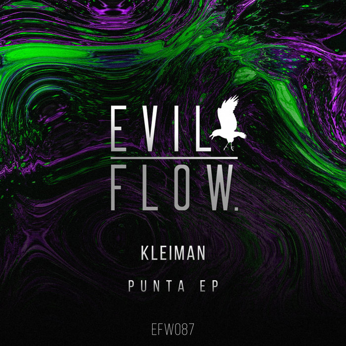 Kleiman - PUNTA EP | Kleiman | Evil Flow.