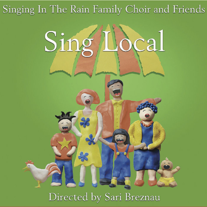 Sing Local | Singing in the Rain Family Choir and Friends | Singing in ...