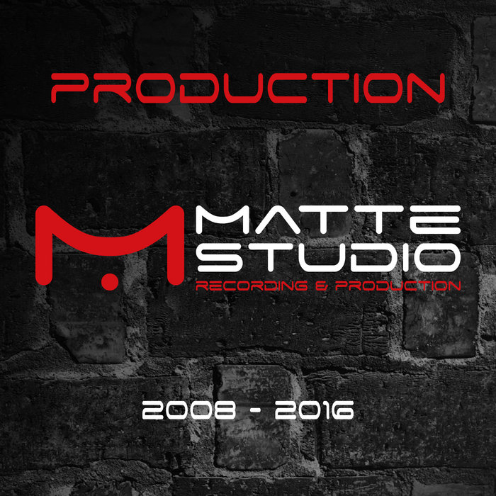 Production | Matte Matteo Ferraretto - Matte Studio | Matteo Ferraretto ...