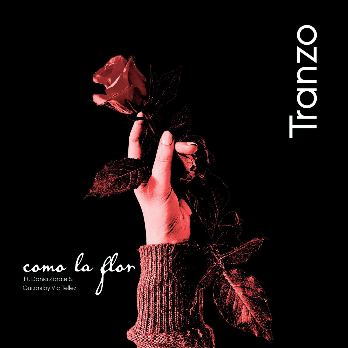 Como La Flor (ft. Dania Zarate & Vic Tellez) | TRANZO