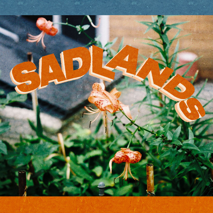 Sadlands | Sadlands