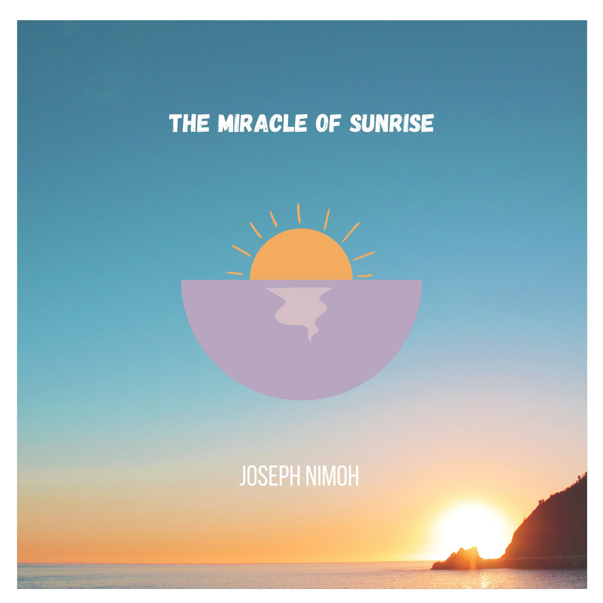 The Miracle of Sunrise | Joseph Nimoh