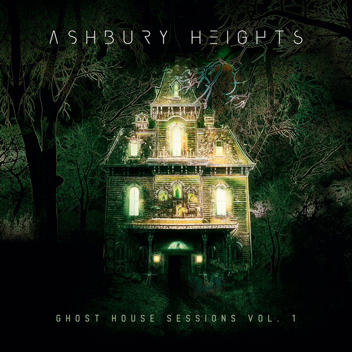 Ghost House Sessions Vol. 1 | Ashbury Heights
