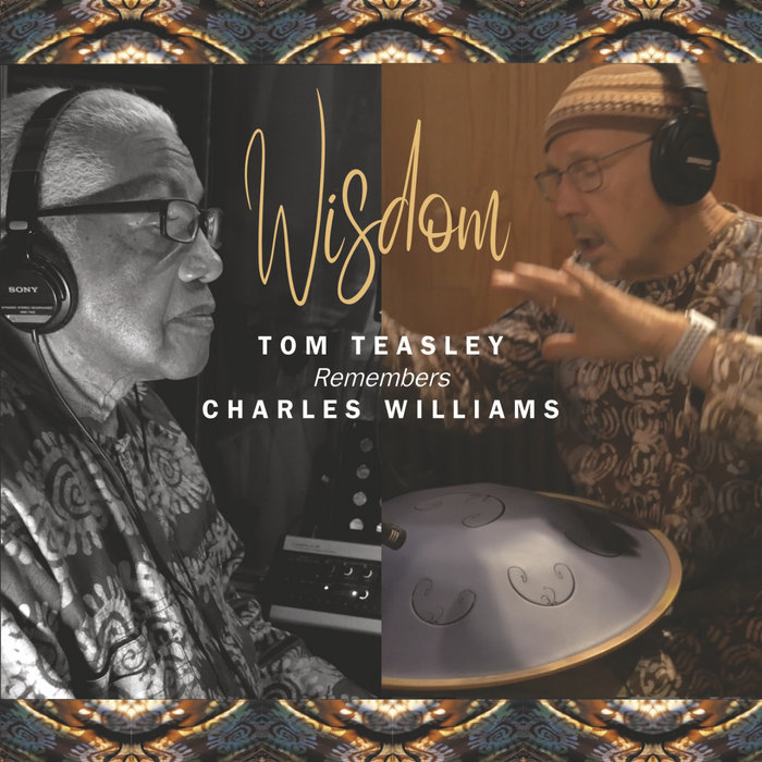 Wisdom - Tom Teasley Remembers Charles Williams | Tom Teasley / Charles ...