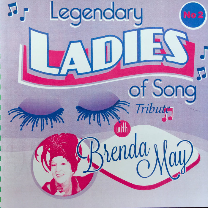 Legendary Ladies of Song Tribute | Brenda May
