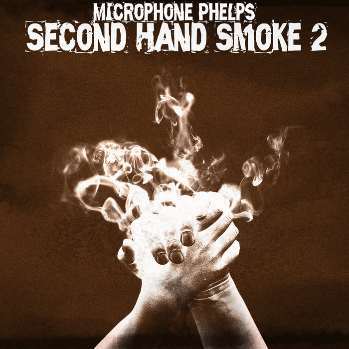 Second Hand Smoke 2 | Microphone Phelps