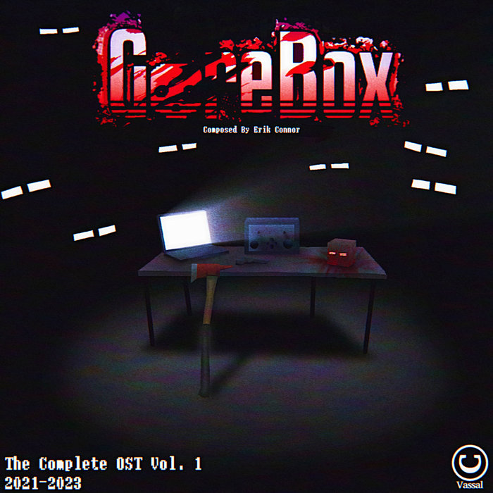 GoreBox: The Complete OST Vol. 1 (2021-2023) | Erik Connor