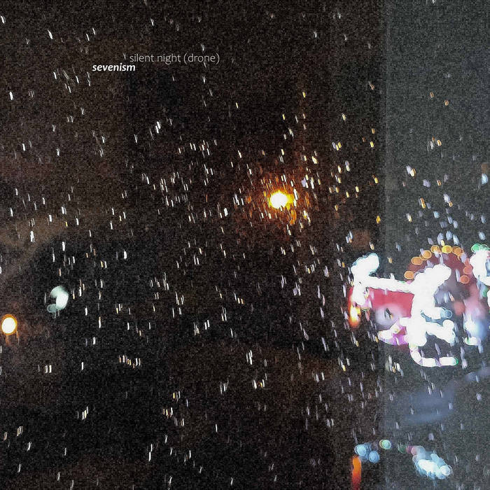 silent night (drone) | sevenism