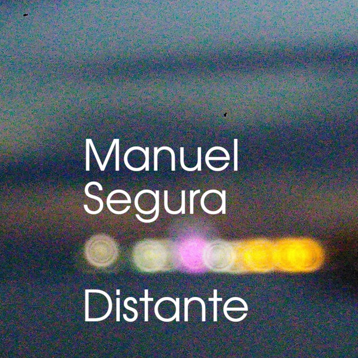 Distante | Manuel Segura