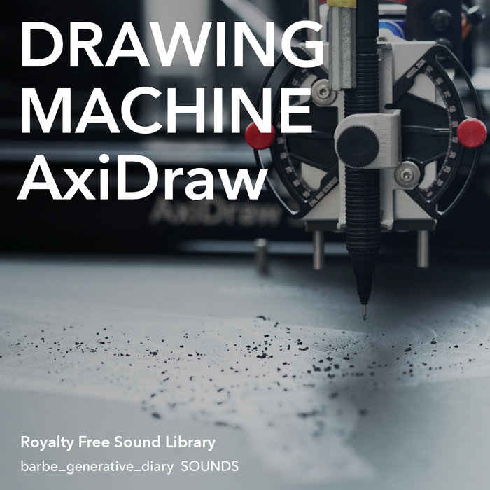 Drawing Machine Sounds AxiDraw | barbe_generative_dairy | barbe ...
