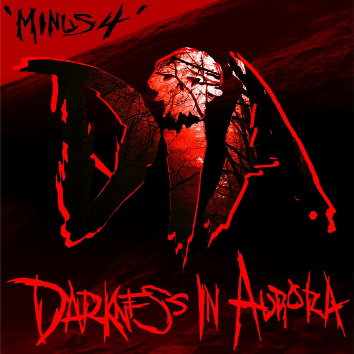MINUS 4 | Darkness In Aurora