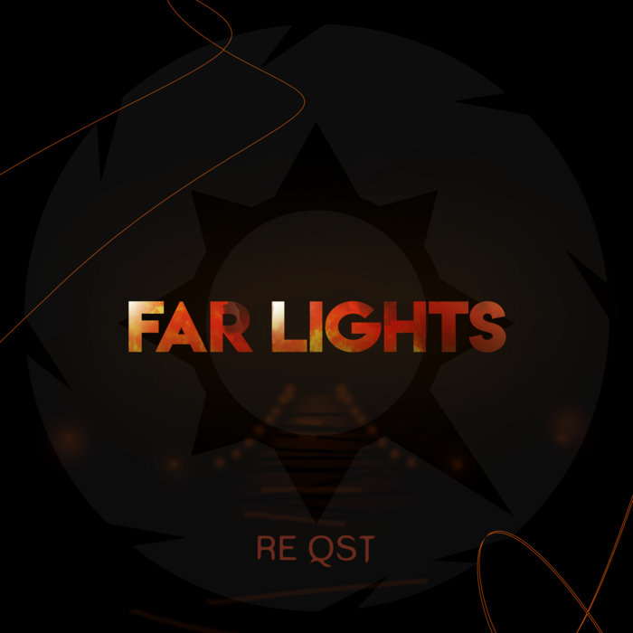 Far Lights | RE QST