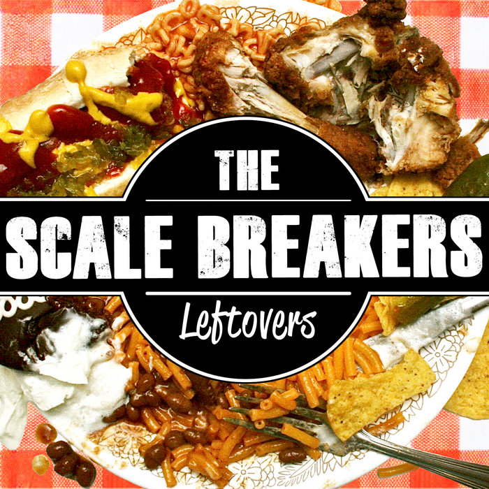 Leftovers(2010) | The Scale Breakers