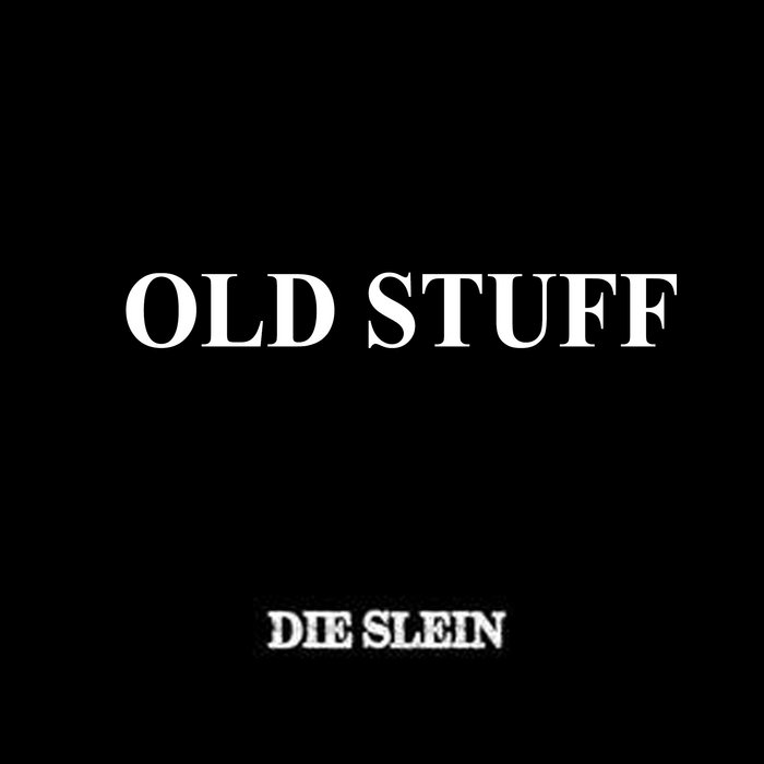 Old Stuff | Die Slein | Areal Kollen