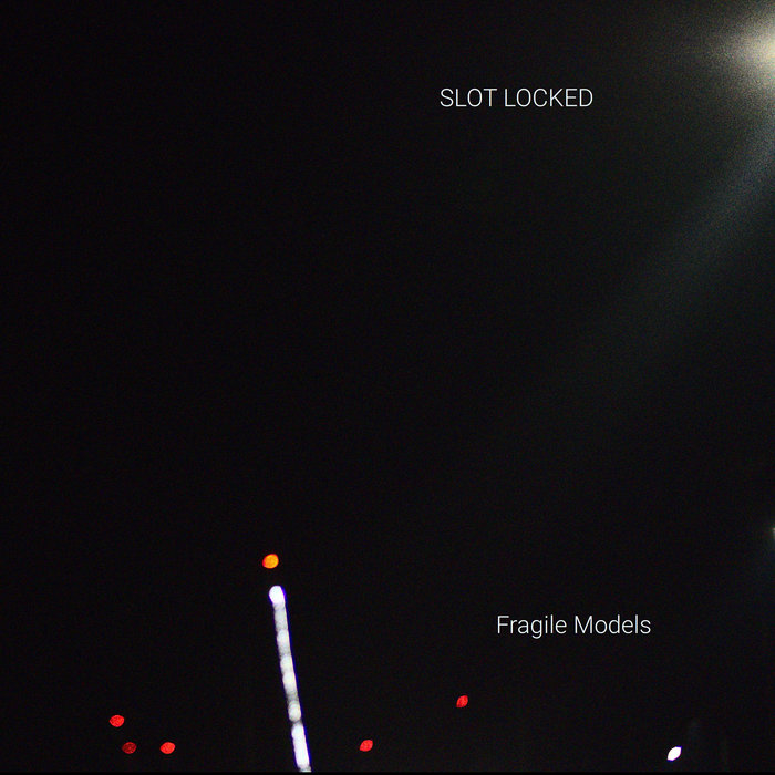 Fragile Models | Slot Locked