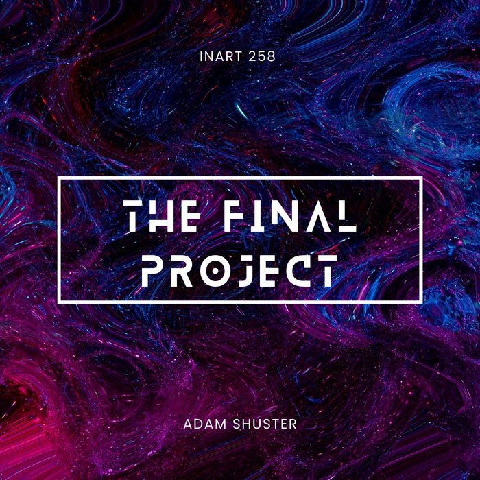 The Final Project | Adam Shuster