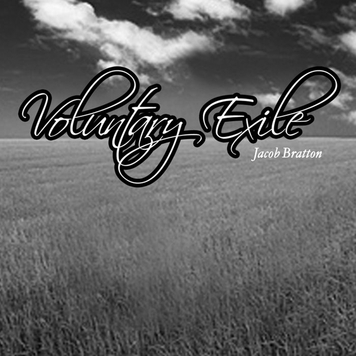 Voluntary Exile | Jacob Bratton