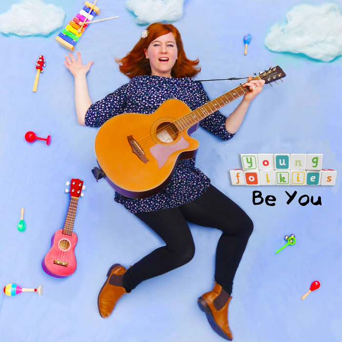 Be You | Young Folkies