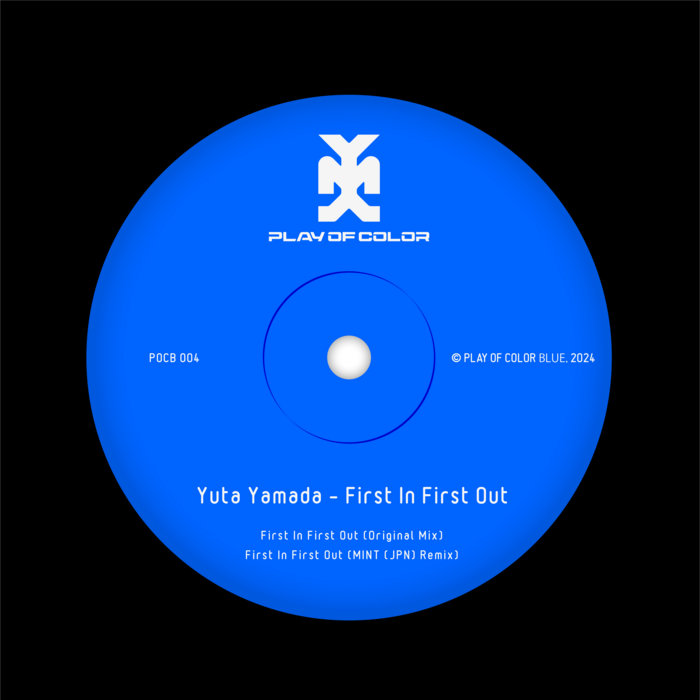 First In First Out | Yuta Yamada, MINT (JPN) | Play Of Color