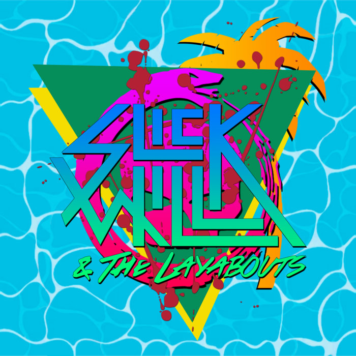 Hungover In The Sun EP | Slick Will & The Layabouts