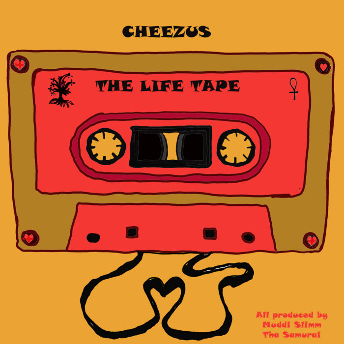 The Life Tape | Cheezus | 2CHEEZ