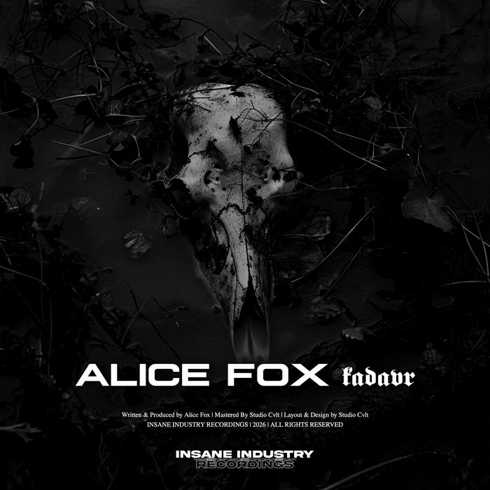 KADAVR EP | ALICE FOX | INSANE INDUSTRY